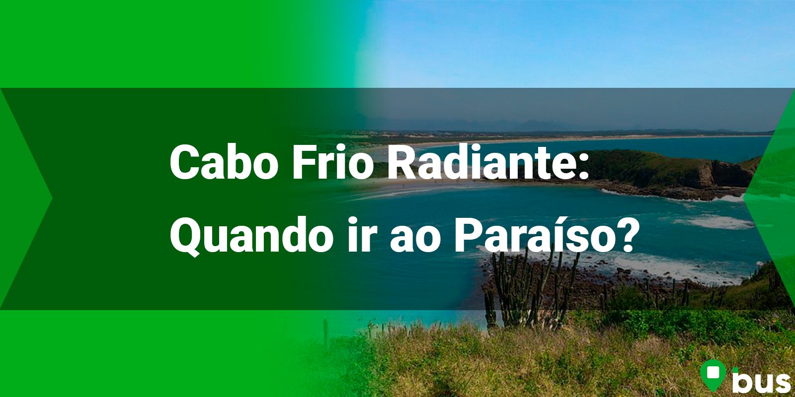 Cabo Frio Radiante: Descobrindo o Momento Perfeito no Paraíso ...